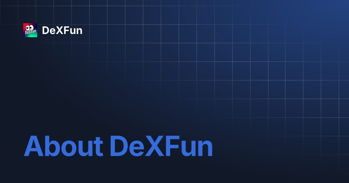 About DeXFun | DeXFun